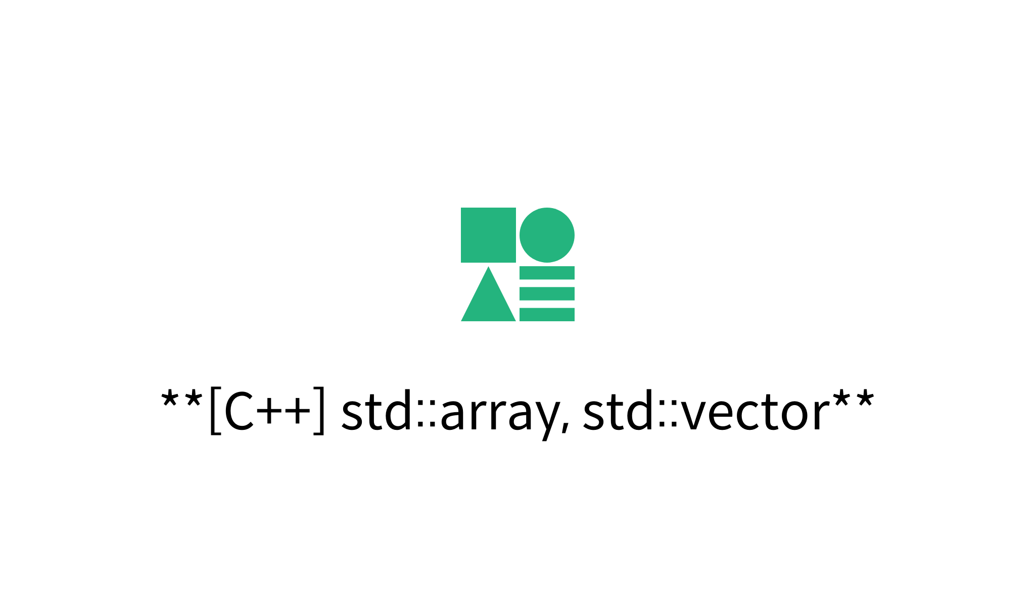 [C++] std::array, std::vector - mysetting